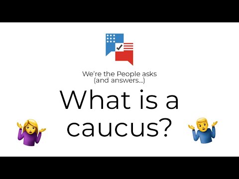 What is a caucus?