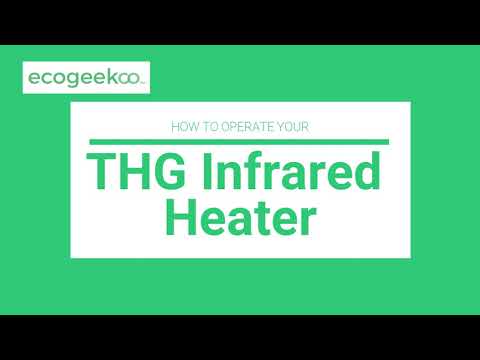 How to operate your THG Infrared Heater