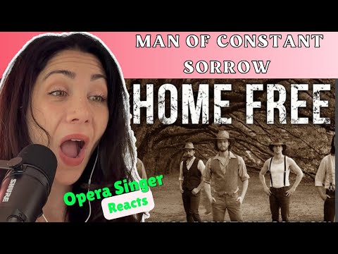 Voice Teacher/Opera Singer FIRST TIME Reaction to HOME FREE- "Man of Constant Sorrow"