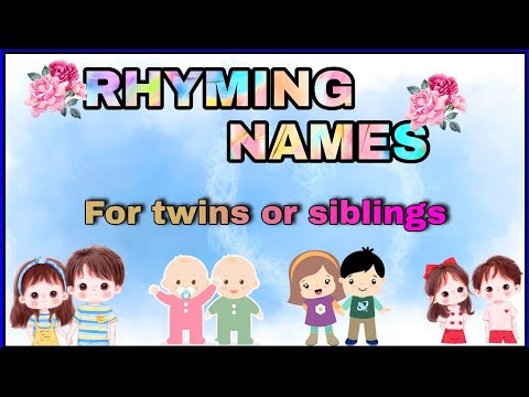 POPULAR NAMES FOR TWINS OR SIBLINGS. Rhyming names. christian names