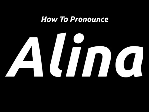 How To Pronounce Alina