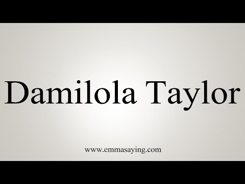 How to Pronounce Damilola Taylor
