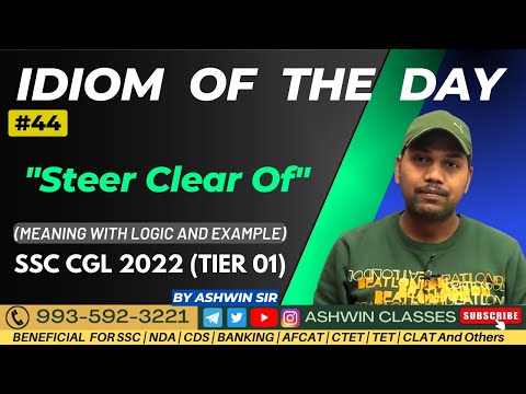 #44 "Steer Clear Of" || Idiom of The Day- 44 || Meaning | Origin | Uses | Ashwin Classes