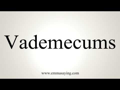 How To Pronounce Vademecums