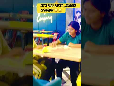 Let’s play party…burger company 😀😀#youtubeshorts #shorts #viralvideo #treading