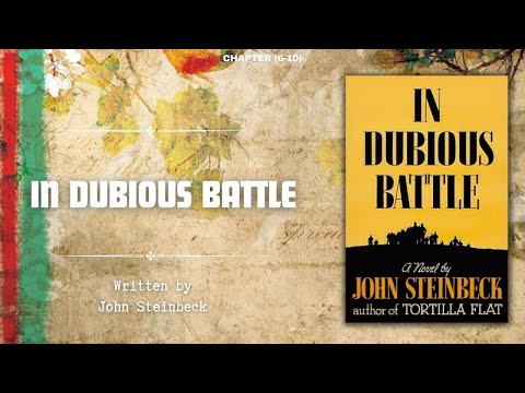 In Dubious Battle | Chapter (6-10) | John Steinbeck | Audiobook