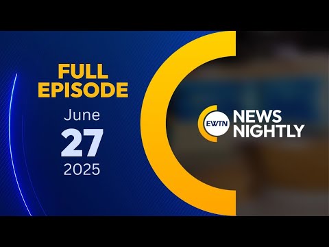 EWTN News Nightly | Friday, June 27, 2025