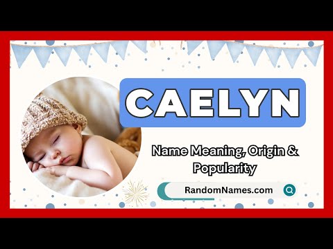 Caelyn - Baby Boy Name Meaning, Origin & Popularity - RandomNames.com