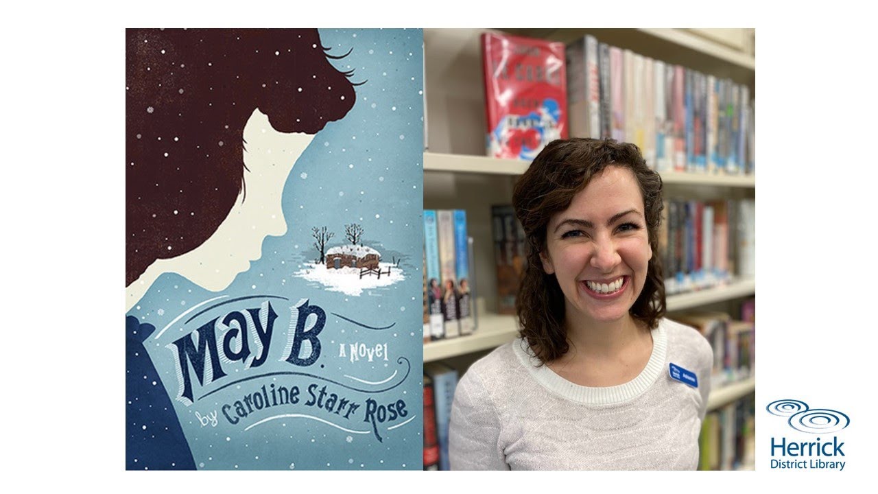 May B. by Caroline Starr Rose