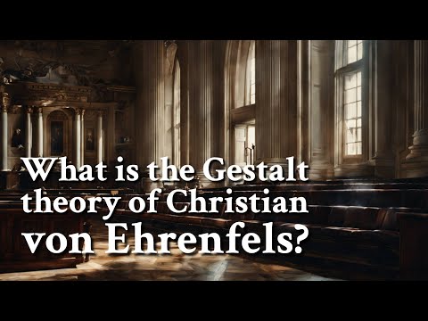 What is the Gestalt theory of Christian von Ehrenfels? | Philosophy