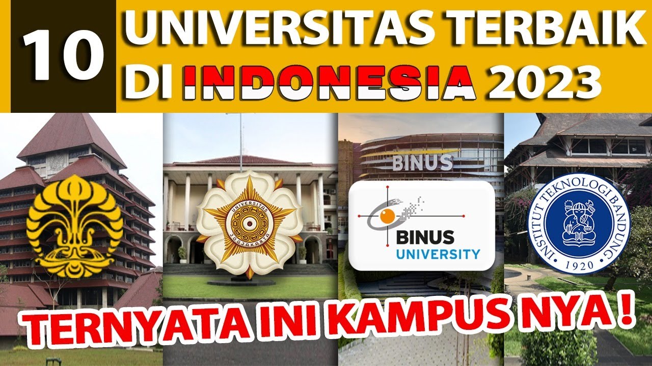 10 BEST UNIVERSITIES IN INDONESIA 2023. IS YOUR CAMPUS IN THERE?