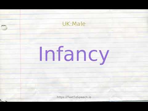 How to pronounce infancy