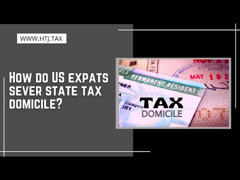 [ Offshore Tax ] How Do US Expats Sever State Tax Domicile