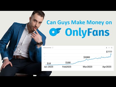 Can Guys Really Make Money on OnlyFans? | The Ultimate Guide