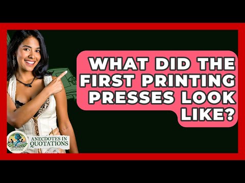 What Did The First Printing Presses Look Like? - Anecdotes in Quotation