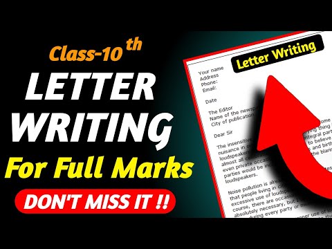 Letter Writing for FULL MARKS Class 10 English | Class 10 English Letter Writing | Letter to Editor