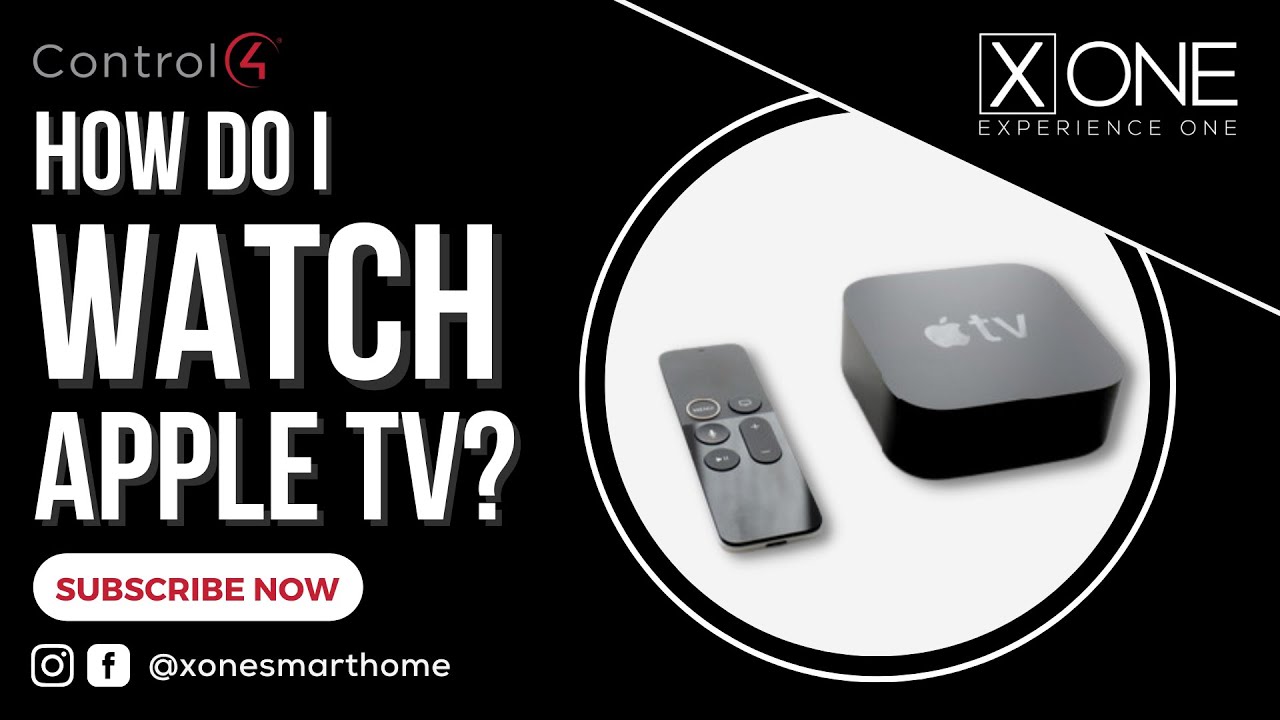 CONTROL4 - HOW DO I WATCH APPLE TV