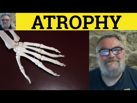 🔵 Atrophy Meaning - Atrophy Examples - Atrophy Defined - GRE Vocabulary