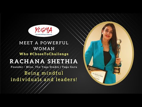 Rachana Shethia | A Powerful Woman Who #ChoseToChallenge | YUGMA Women's Week
