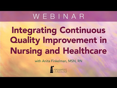 Integrating Continuous Quality Improvement in Nursing and Healthcare