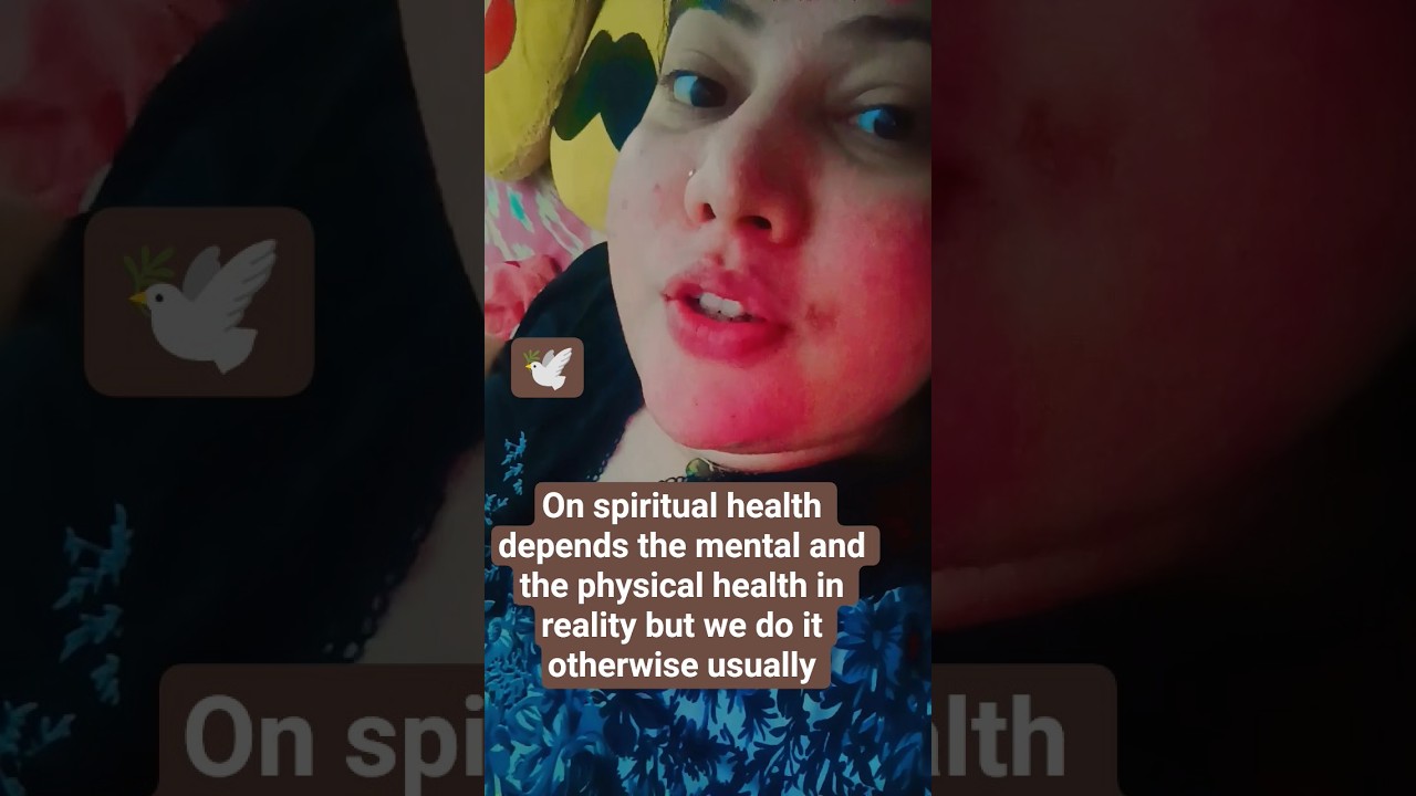On spiritual health 👁️🙏 the health of the mind and the physical body is interlinked and dependent 💟