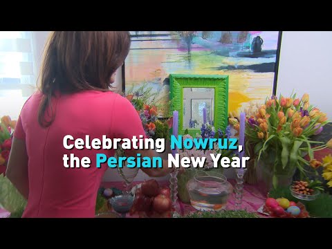 Celebrating Nowruz, the Persian New Year