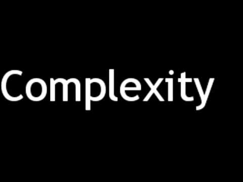 How to Pronounce Complexity