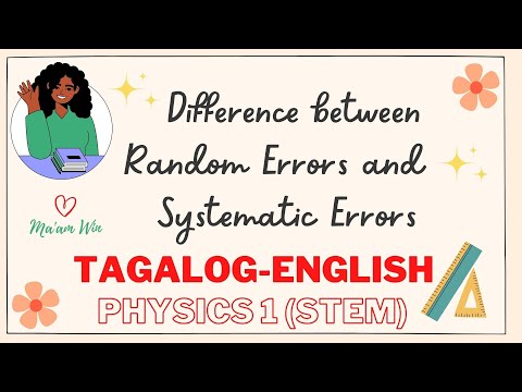 Difference Between Systematic Errors and Random Errors || Gen Physics 1|| 1st Quarter Lesson || STEM