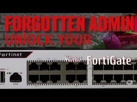 Step-by-Step: Resetting Lost/ Forgotten FortiGate Admin Password