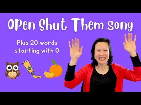 Open Shut Them song and 20 words that start with the letter O