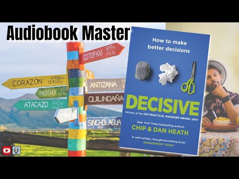 Decisive Best Audiobook Summary By Chip And Dan Heath