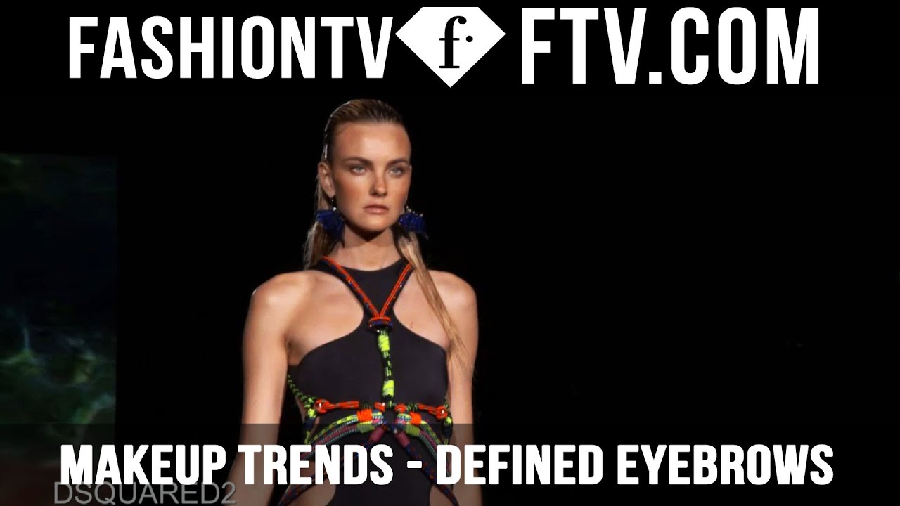 Makeup Trends Spring/Summer 2016 Well Defined Eyebrows | FashionTV