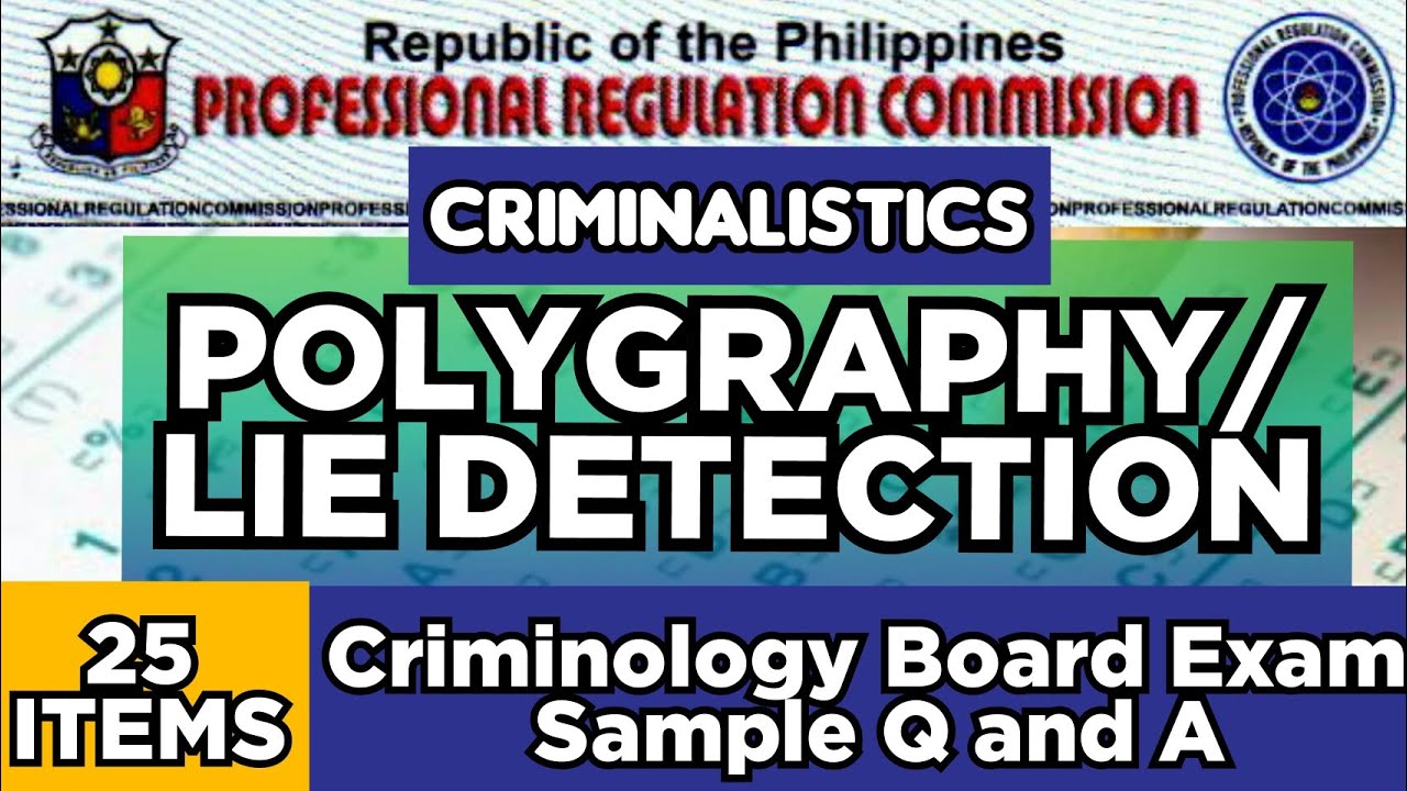Polygraphy (Lie Detection) Sample Q&A - Criminology Review