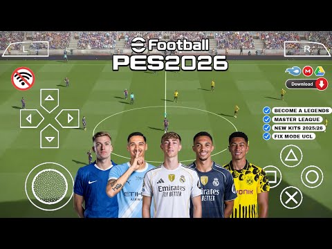 EFOOTBALL PES 2026 PPSSPP Android Offline Full Update UCL,League, Kits 25/26 Season, 4K Graphics