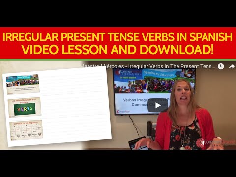 Learn Spanish for Educators: Irregular Verbs in The Present Tense in Spanish