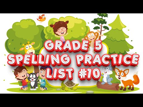 Grade 5 Spelling Practice List Number 10-Learn English from Native Speakers-English Wizard Online