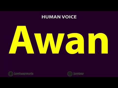 How to Pronounce Awan