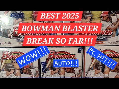 2025 BOWMAN BLASTER (X5)!!! ๐จ AMAZING BREAK๐จ!!! TONS OF HITS!!! WOW!!!