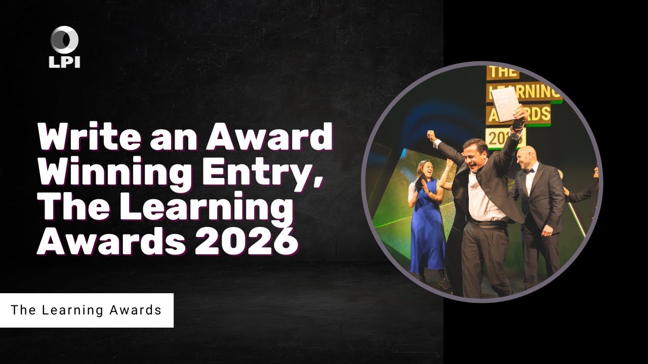 Write an Award Winning Entry, The Learning Awards 2026 | The Learning and Performance Institute