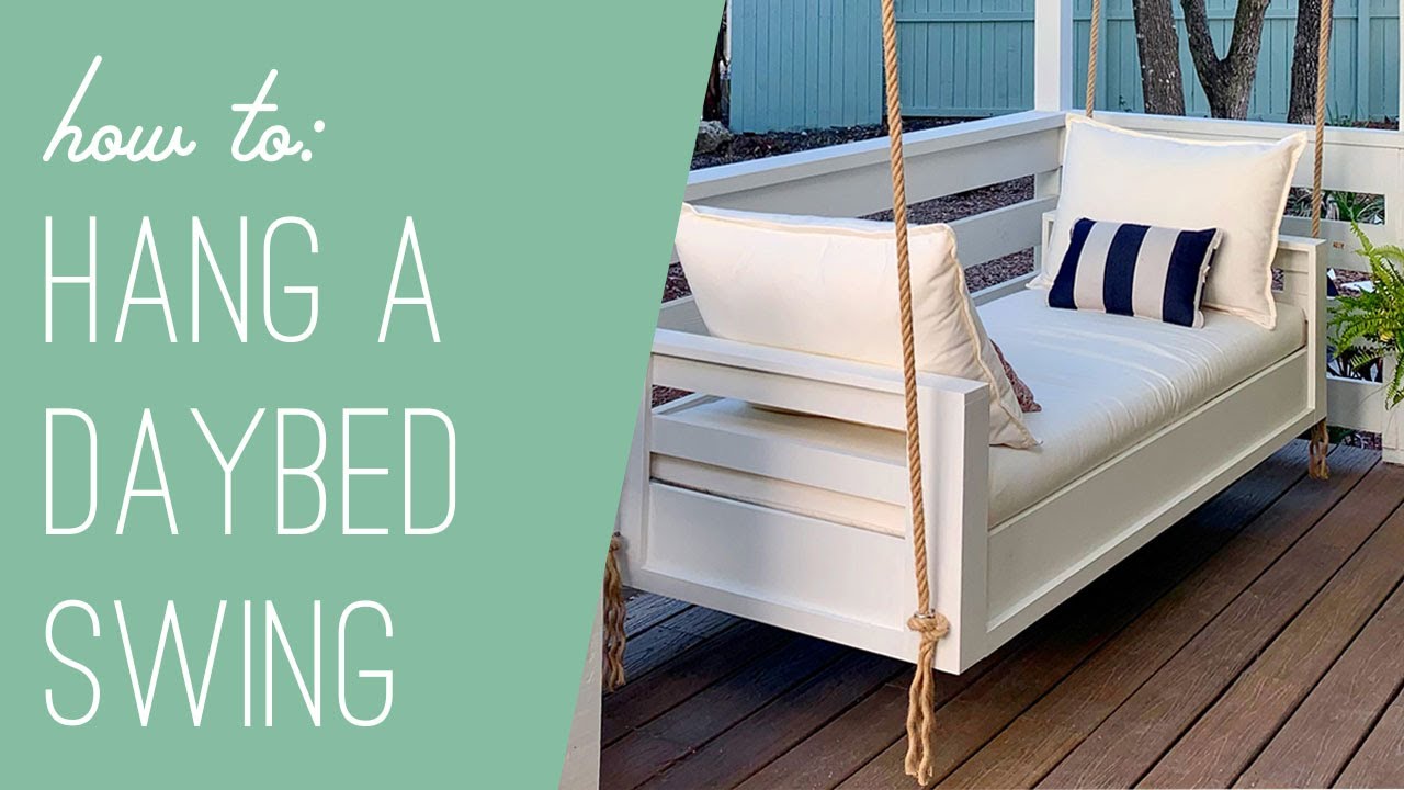 How to Hang An Outdoor Daybed Swing