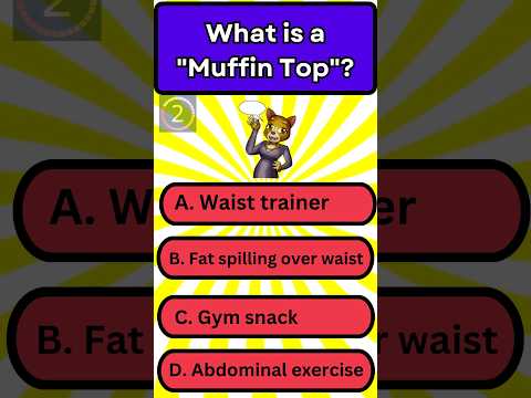 What is a "Muffin Top"? π§ - Slang Thang Trivia