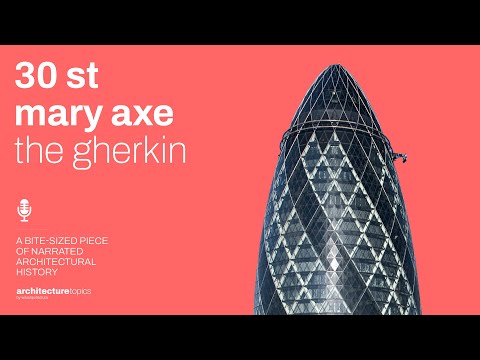 30 St Mary Axe – Rethinking the Modern Skyscraper