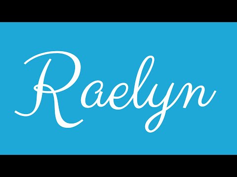 Learn how to Sign the Name Raelyn Stylishly in Cursive Writing