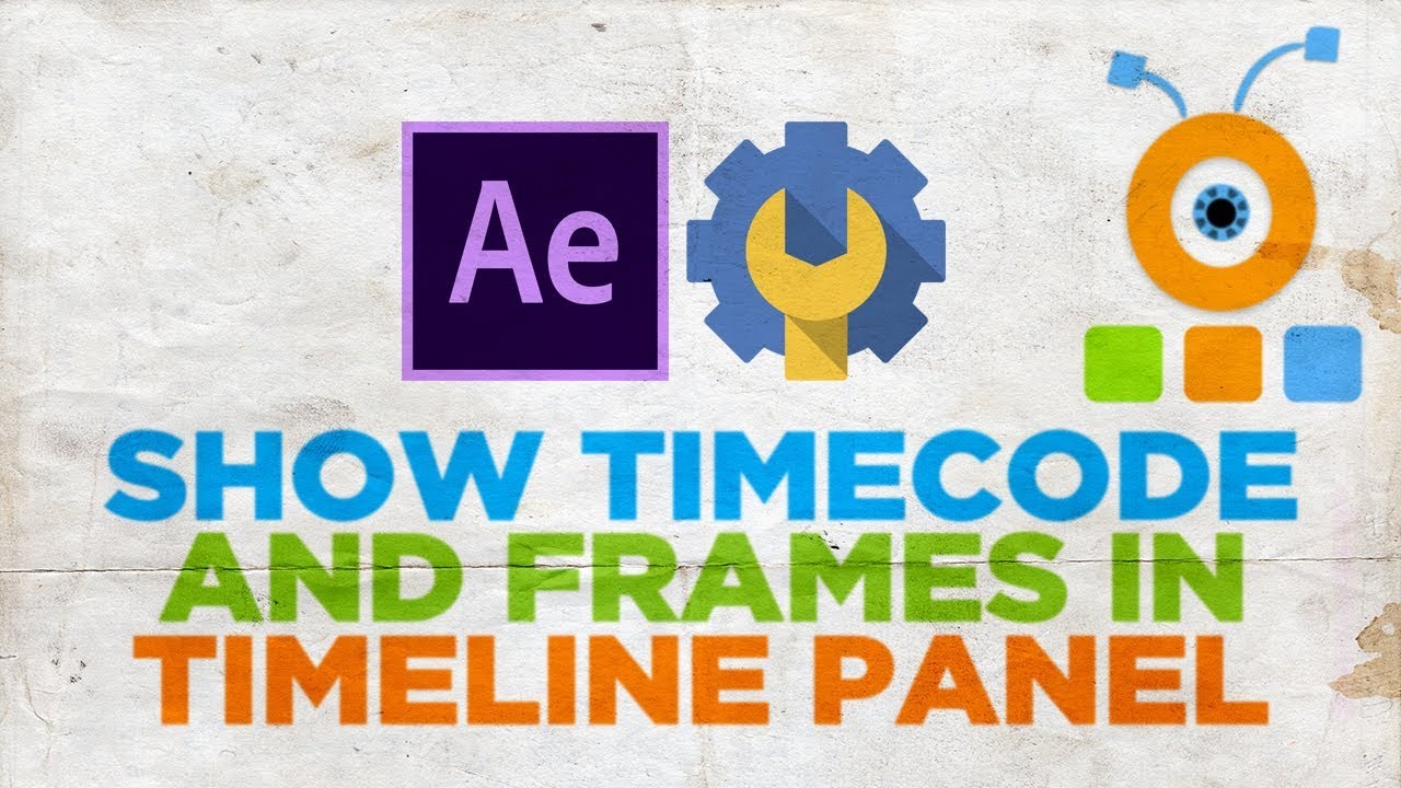 How to Show Timecode and Frames in Timeline Panel in After Effects