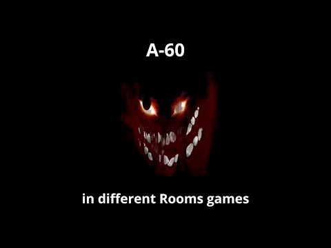 A-60 in different Rooms games
