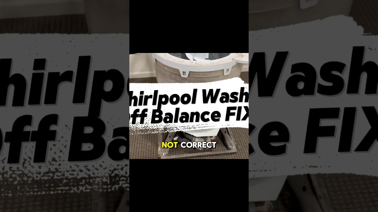Whirlpool Washer Off Balance? Watch This Quick Fix