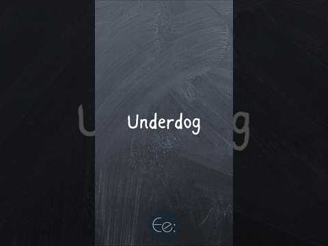Underdog ðū What Does It Mean? English Explained #phrases #expression #meaning #slang #esl #tips