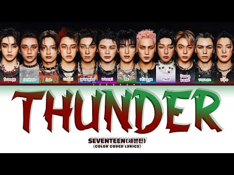 SEVENTEEN (세븐틴) 'Thunder' (Color Coded Lyrics)