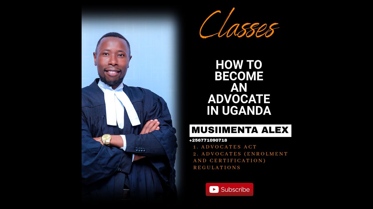 LEGAL METHODS -How To Become An Advocate (Uganda)