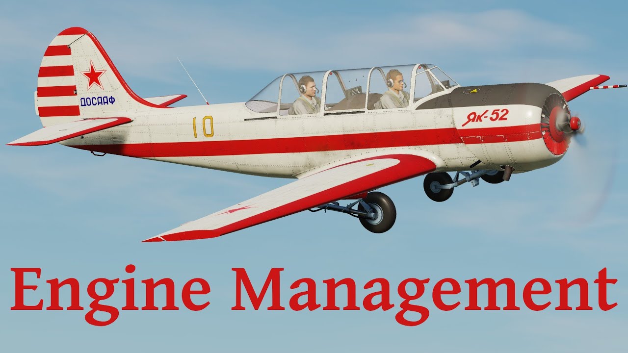 DCS Yak-52 Engine Management